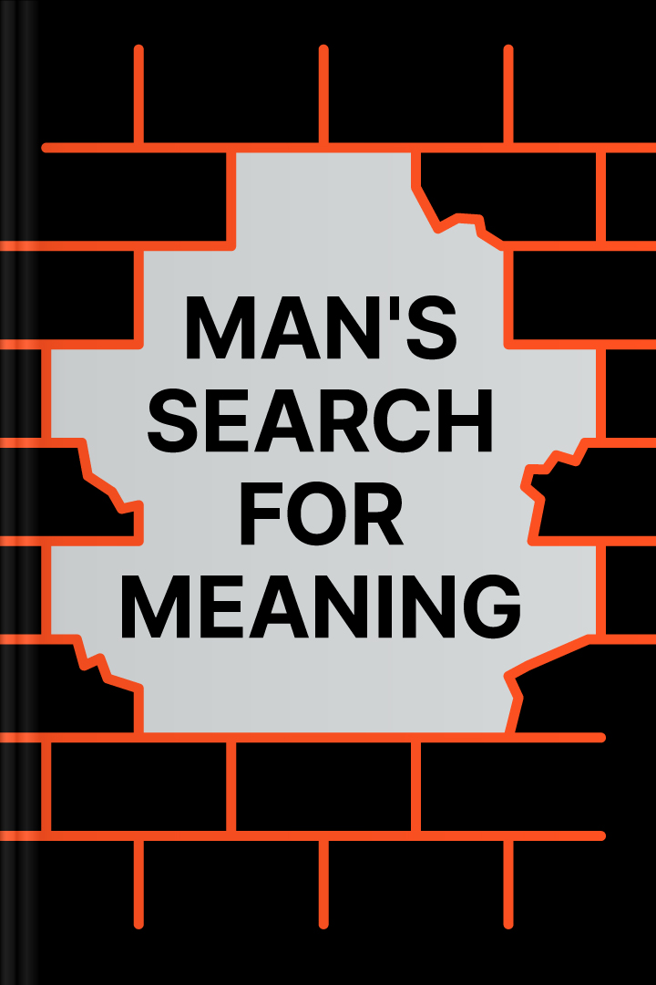 Man’s Search for Meaning Summary | Book by Viktor E. Frankl